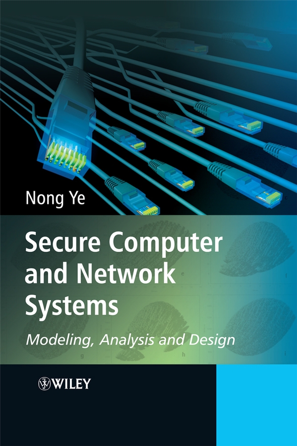 Secure computer and network systems : modeling, analysis and design ... Secure computer and network systems : modeling, analysis and design ...