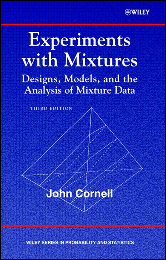 Experiments with mixtures : designs, models, and the analysis of ...