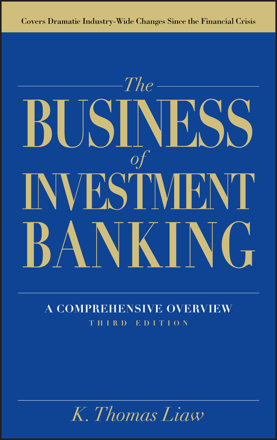 The business of investment banking : a comprehensive overview ...
