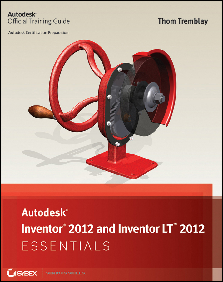 Autodesk Inventor and Inventor LT essentials by Thom Tremblay | Open ...