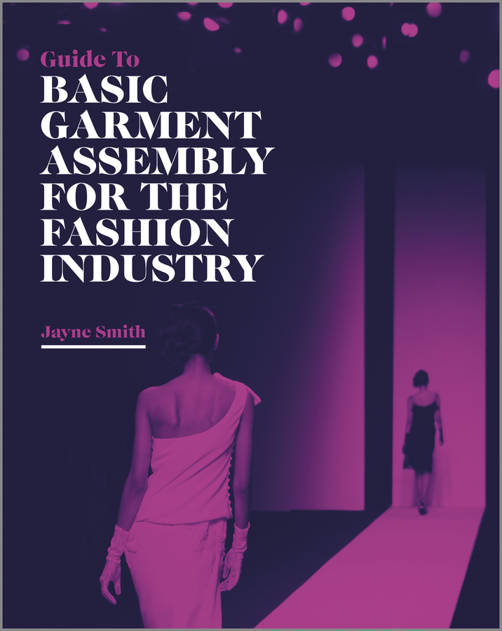 Guide to Basic Garment Assembly for the Fashion Industry | BEBooks